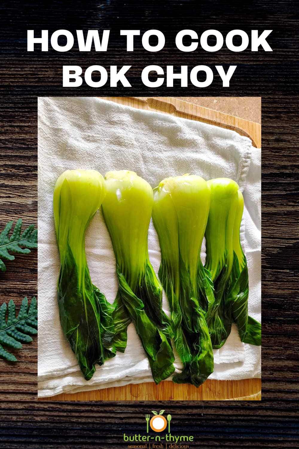 How To Cook Bok Choy | Stir-Fry - Butter N Thyme
