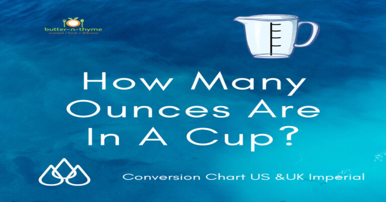 Ounces In A Cup | Wet and Dry US/UK Conversions - Butter N Thyme